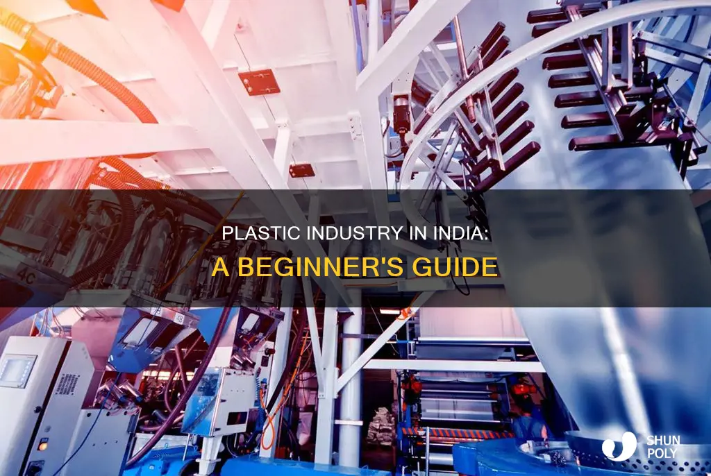 Plastic Industry In India: A Beginner's Guide | ShunPoly