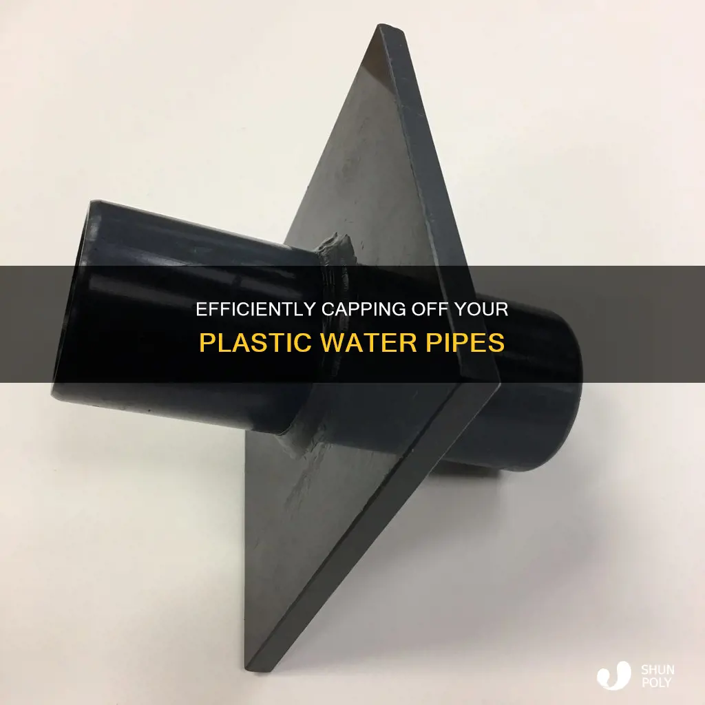 Efficiently Capping Off Your Plastic Water Pipes | ShunPoly