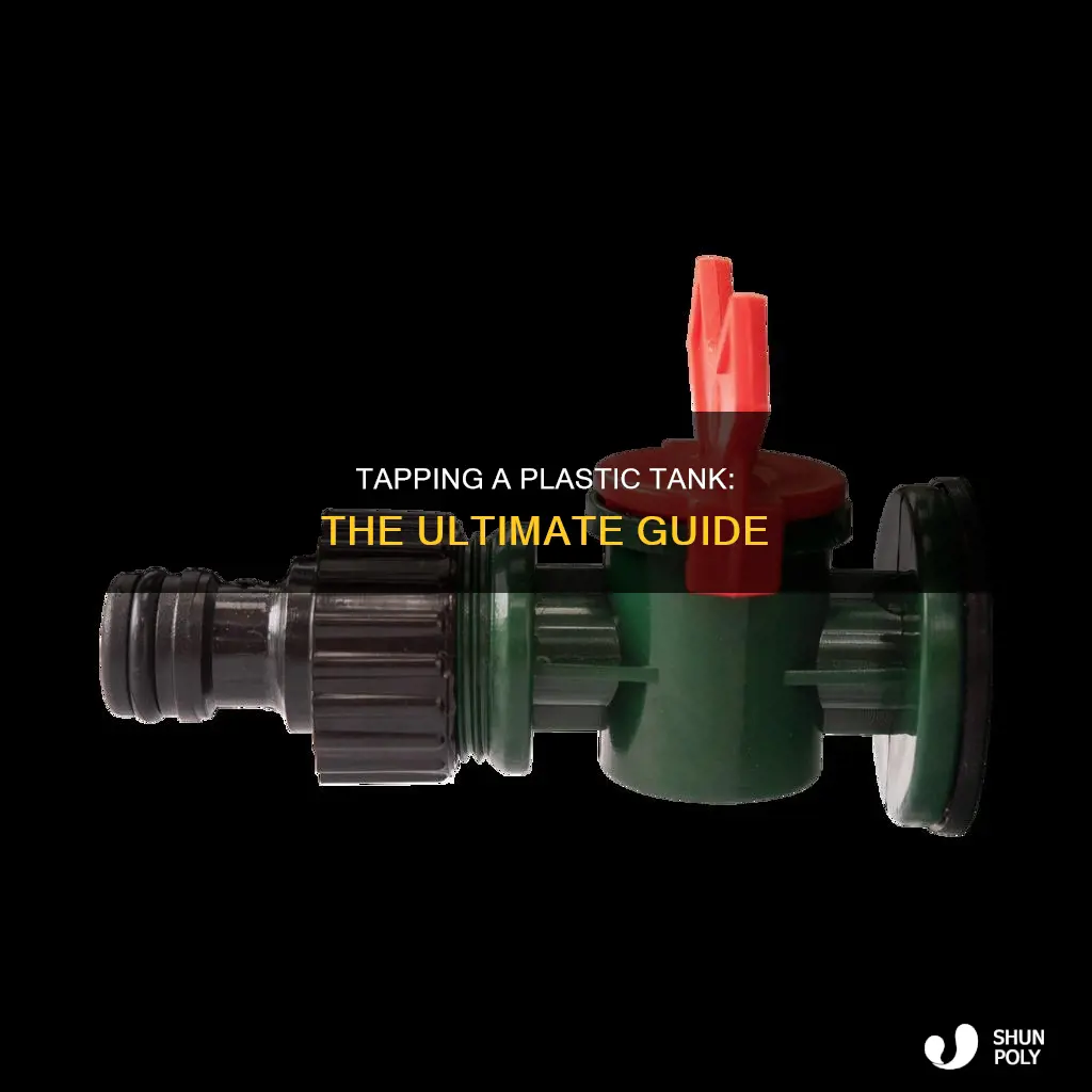 Tapping A Plastic Tank: The Ultimate Guide | ShunPoly