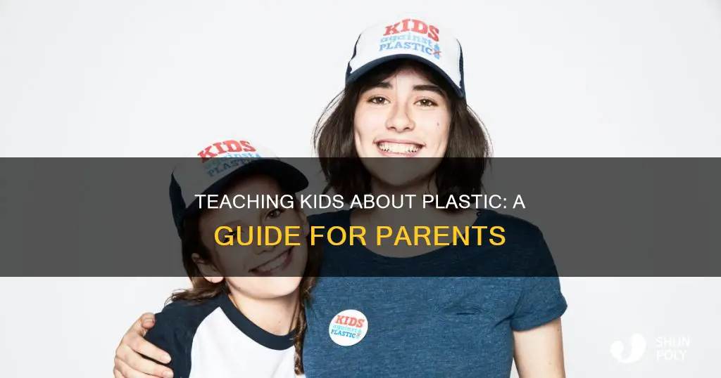 Teaching Kids About Plastic: A Guide For Parents | ShunPoly