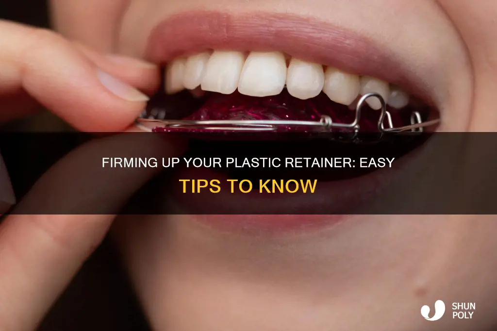 Firming Up Your Plastic Retainer: Easy Tips To Know | ShunPoly