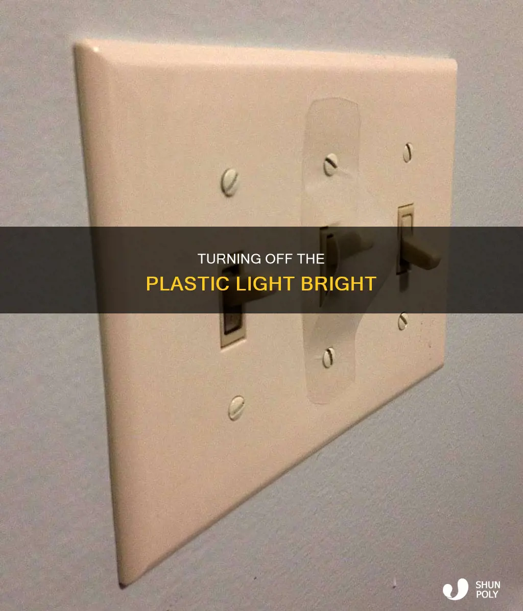 Turning Off The Plastic Light Bright | ShunPoly