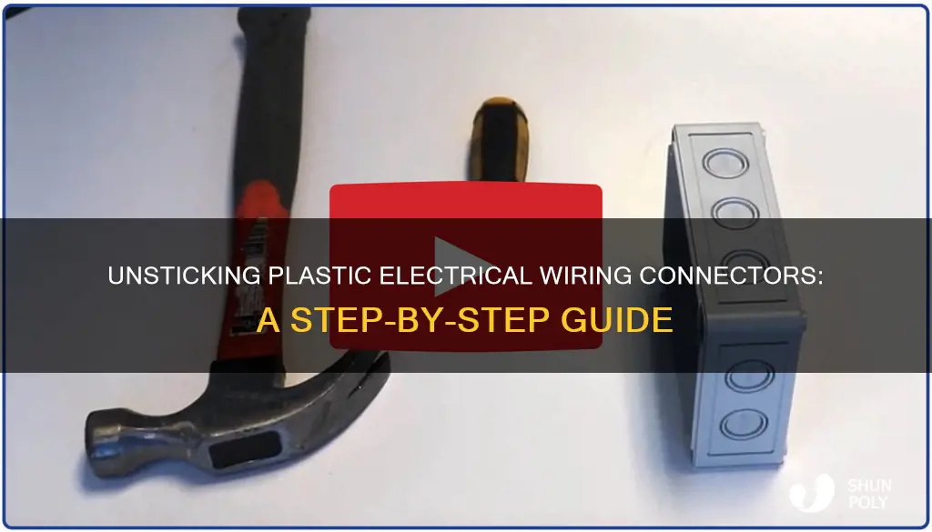 Unsticking Plastic Electrical Wiring Connectors: A Step-By-Step Guide ...