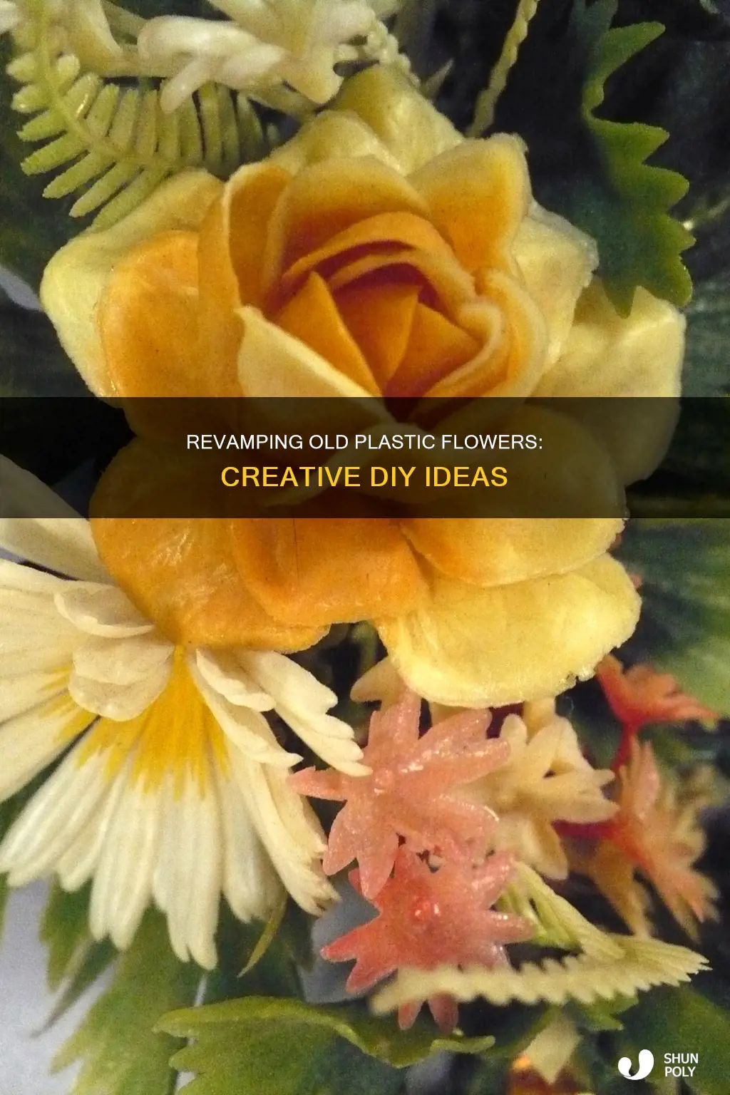 Revamping Old Plastic Flowers: Creative Diy Ideas | ShunPoly