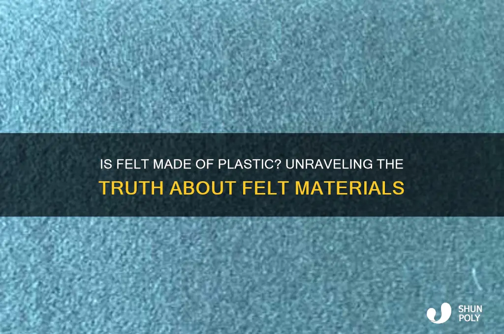 Is Felt Made Of Plastic? Unraveling The Truth About Felt Materials ...
