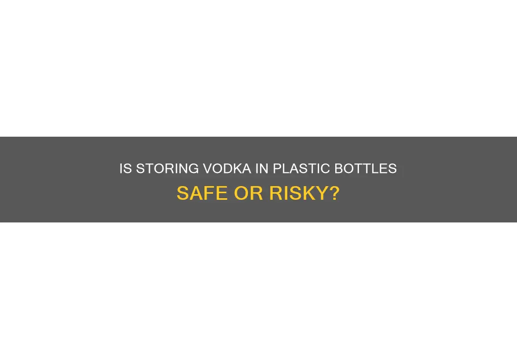 Is Storing Vodka In Plastic Bottles Safe Or Risky? | ShunPoly