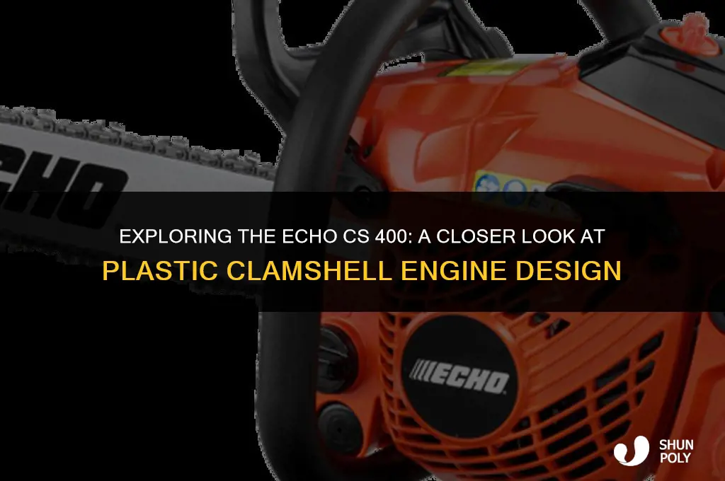 Exploring The Echo Cs 400: A Closer Look At Plastic Clamshell Engine ...