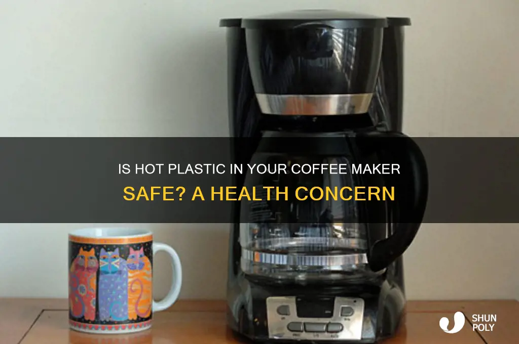 Is Hot Plastic In Your Coffee Maker Safe? A Health Concern | ShunPoly