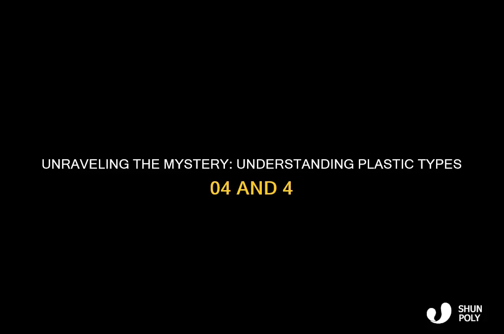 Unraveling The Mystery: Understanding Plastic Types 04 And 4 | ShunPoly