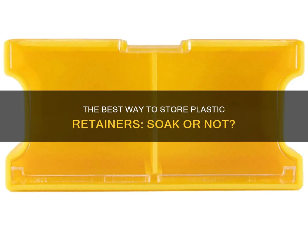 The Best Way To Store Plastic Retainers: Soak Or Not? | ShunPoly