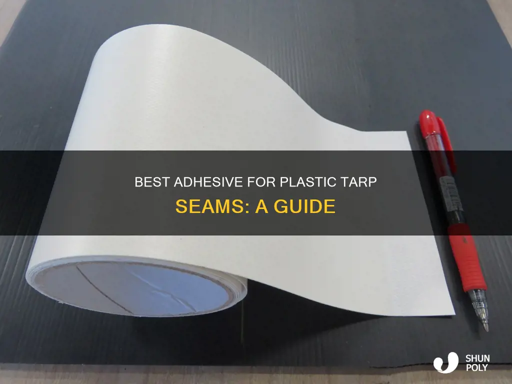 Best Adhesive For Plastic Tarp Seams: A Guide | ShunPoly