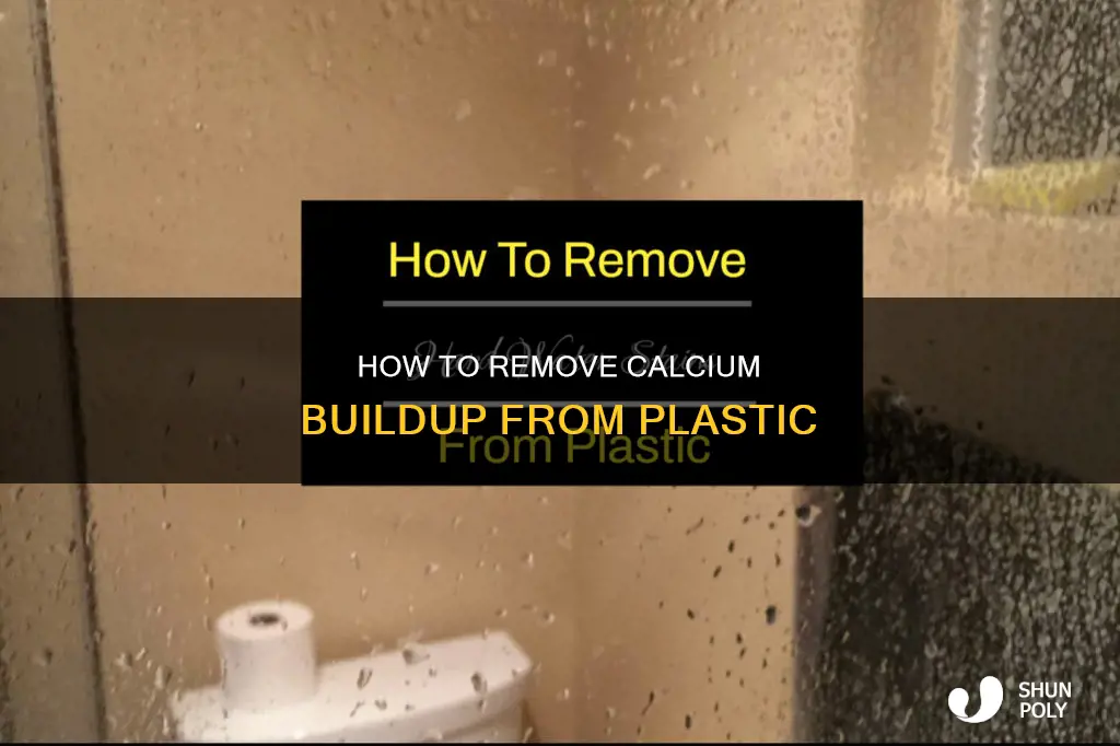 How To Remove Calcium Buildup From Plastic | ShunPoly