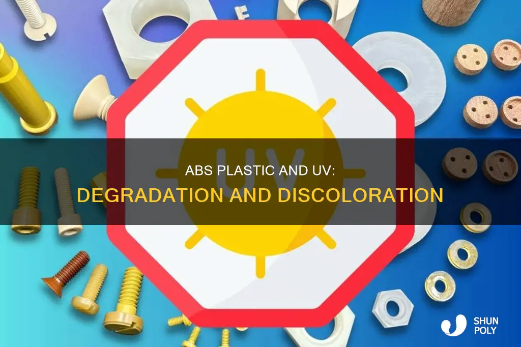Abs Plastic And Uv: Degradation And Discoloration | ShunPoly