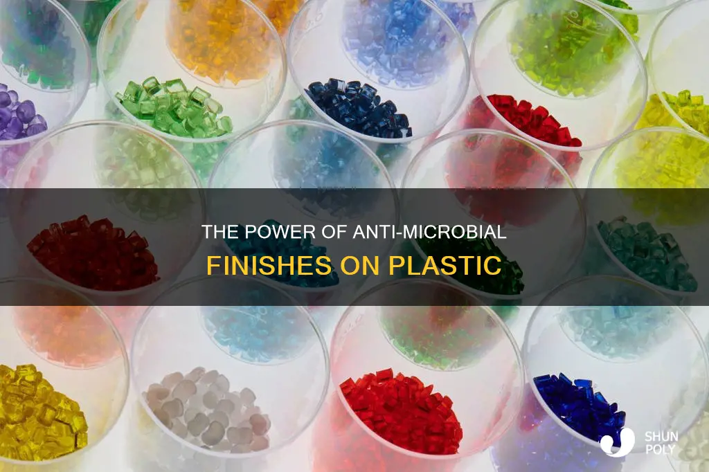 The Power Of Anti-Microbial Finishes On Plastic | ShunPoly