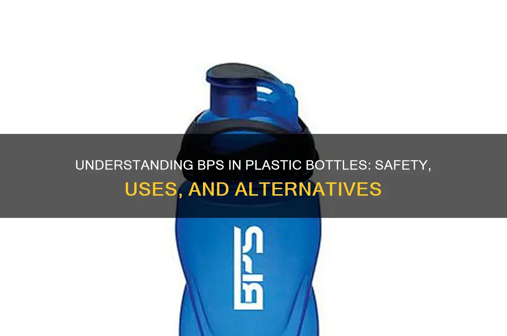 Understanding Bps In Plastic Bottles: Safety, Uses, And Alternatives ...