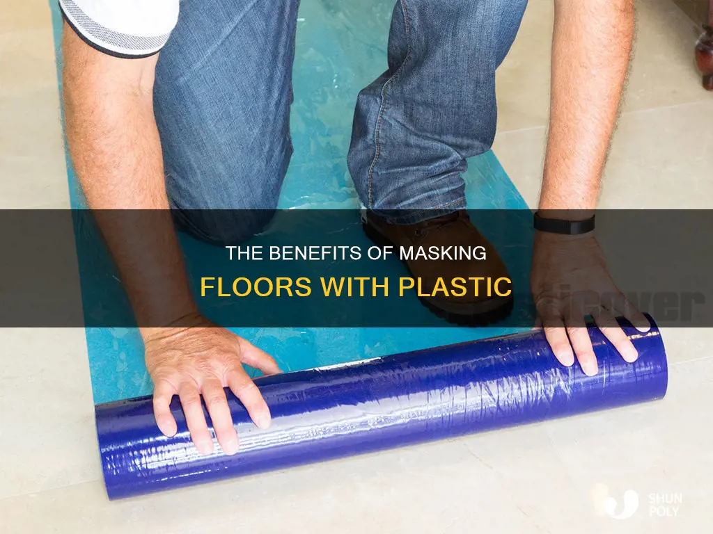 The Benefits Of Masking Floors With Plastic | ShunPoly