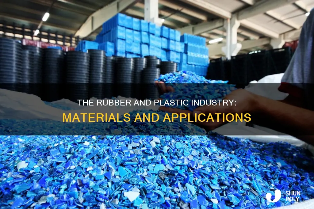 The Rubber And Plastic Industry: Materials And Applications | ShunPoly