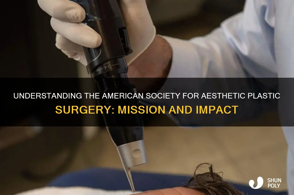 Understanding The American Society For Aesthetic Plastic Surgery ...