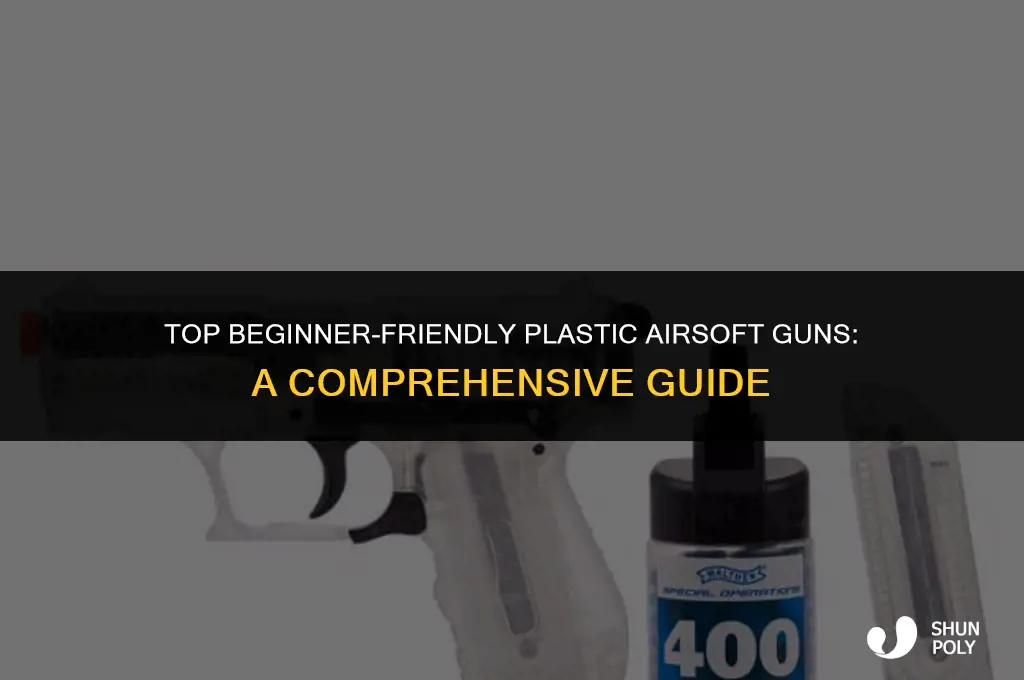 Top Beginner-Friendly Plastic Airsoft Guns: A Comprehensive Guide ...