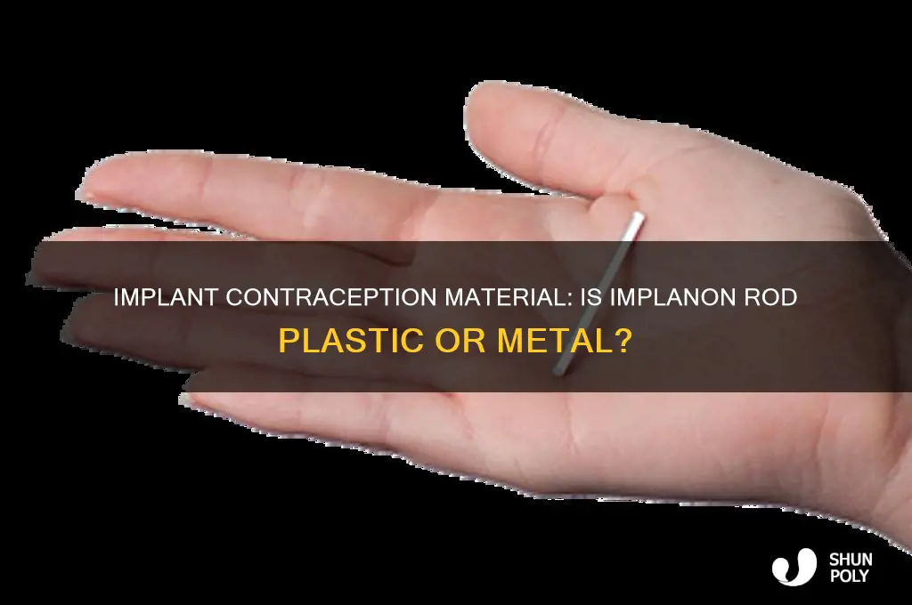 Implant Contraception Material: Is Implanon Rod Plastic Or Metal ...