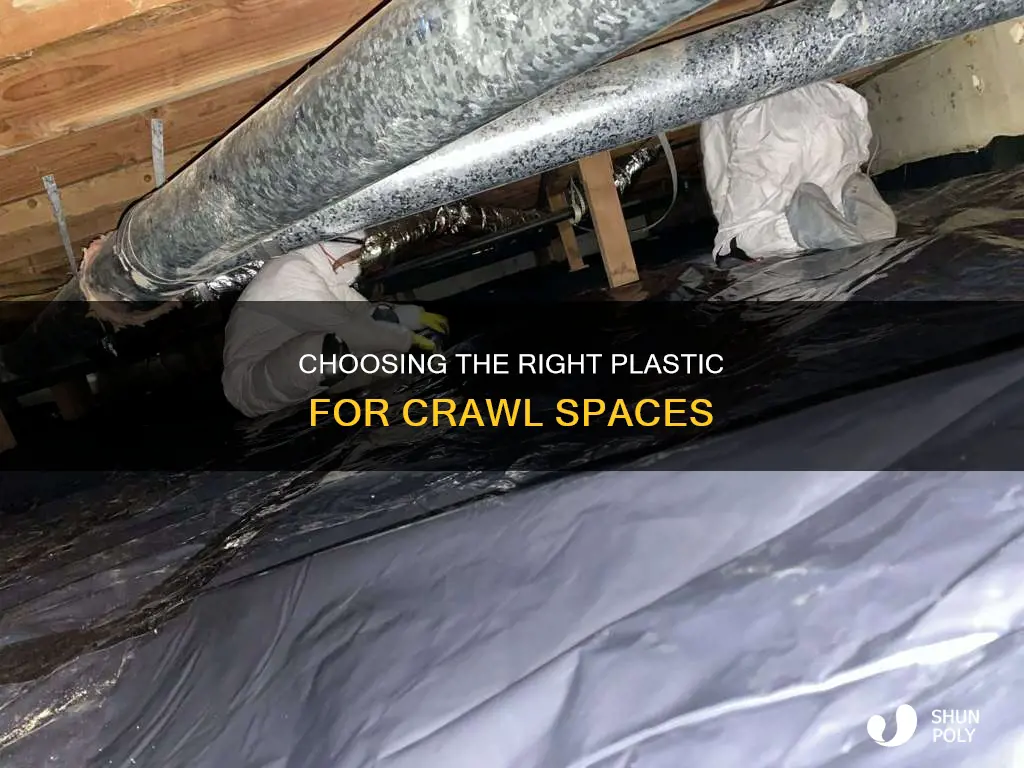 Choosing The Right Plastic For Crawl Spaces | ShunPoly