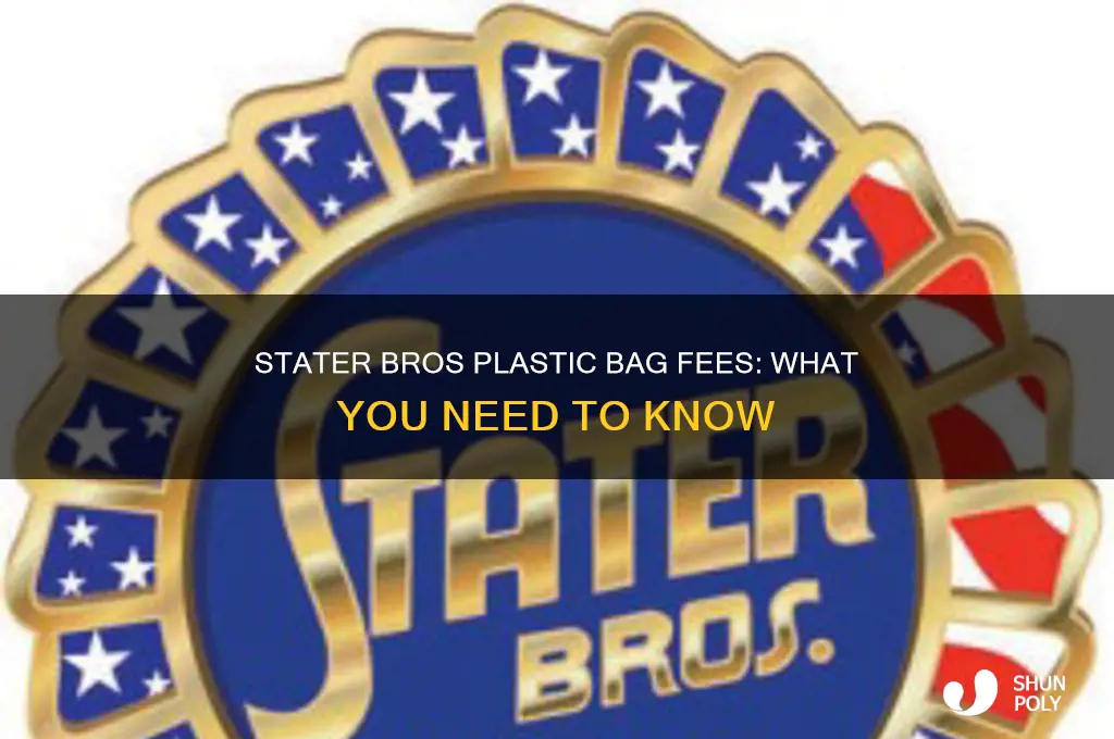 Stater Bros Plastic Bag Fees: What You Need To Know | ShunPoly