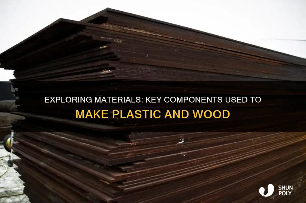 Exploring Materials: Key Components Used To Make Plastic And Wood ...