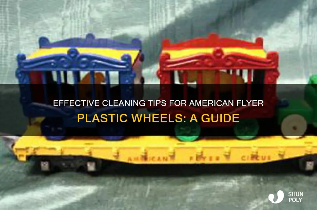 Effective Cleaning Tips For American Flyer Plastic Wheels: A Guide ...