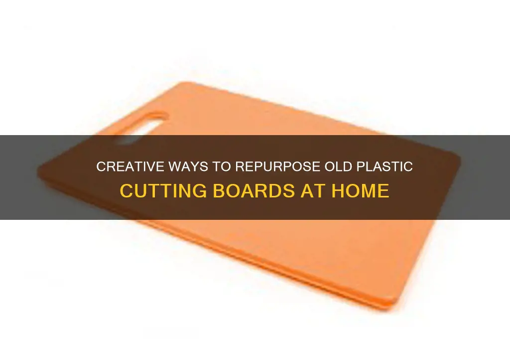 Creative Ways To Repurpose Old Plastic Cutting Boards At Home | ShunPoly