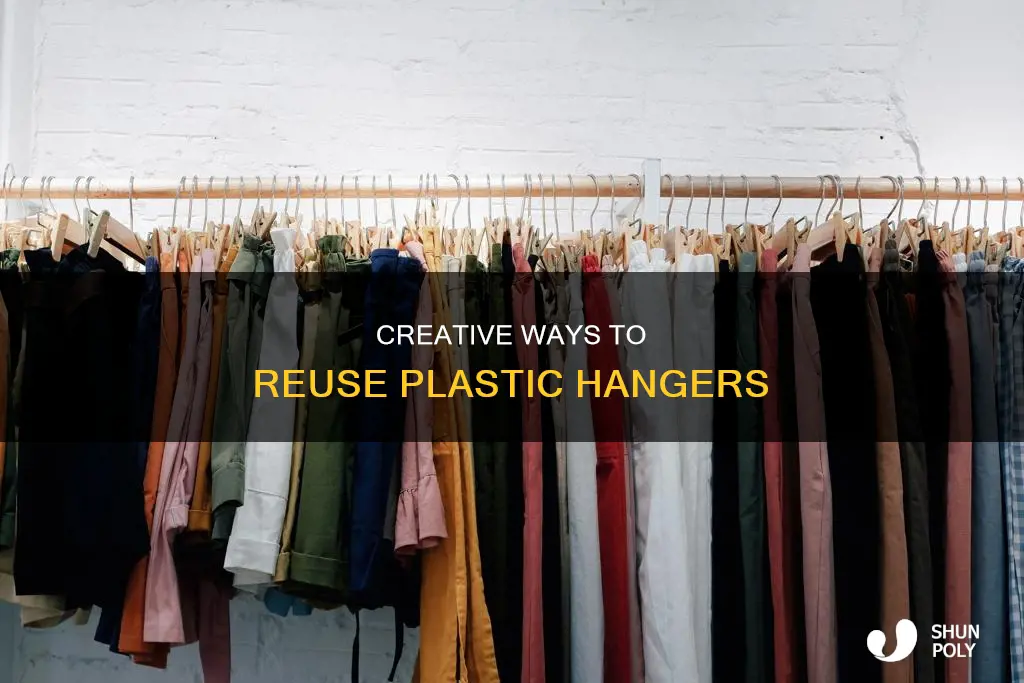 Creative Ways To Reuse Plastic Hangers | ShunPoly