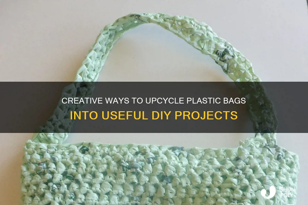 Creative Ways To Upcycle Plastic Bags Into Useful Diy Projects | ShunPoly