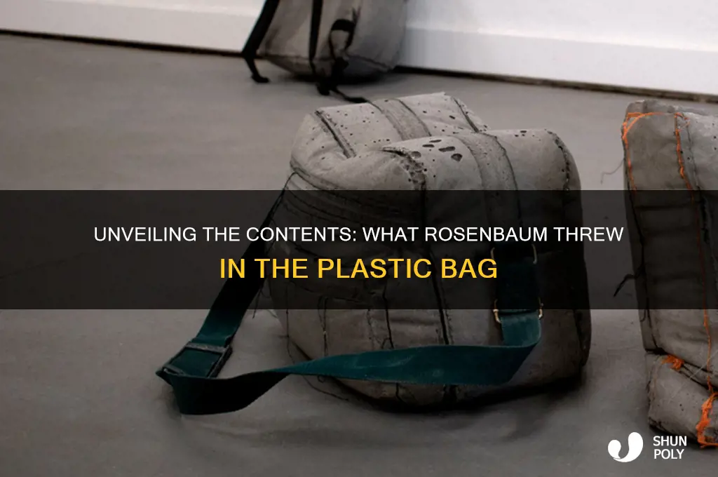 Unveiling The Contents: What Rosenbaum Threw In The Plastic Bag | ShunPoly