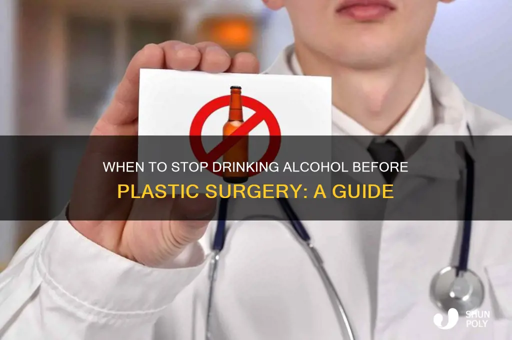 When To Stop Drinking Alcohol Before Plastic Surgery: A Guide | ShunPoly