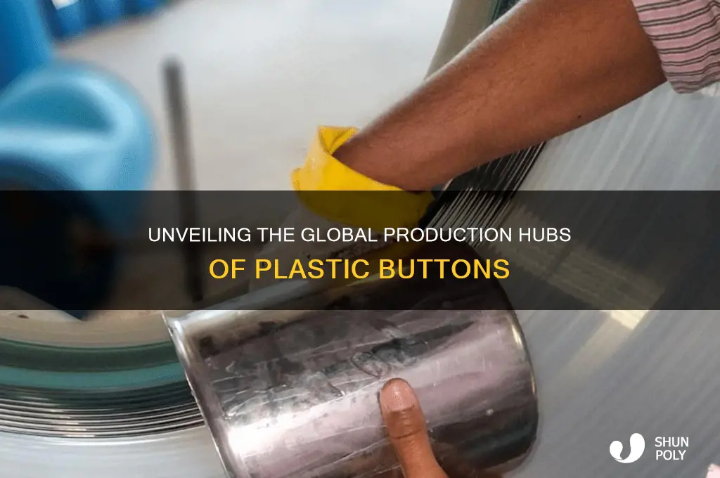 Unveiling The Global Production Hubs Of Plastic Buttons | ShunPoly