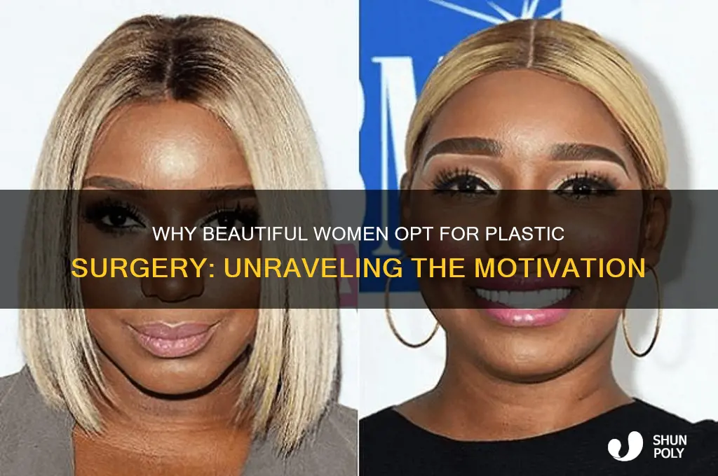 Why Beautiful Women Opt For Plastic Surgery: Unraveling The Motivation ...
