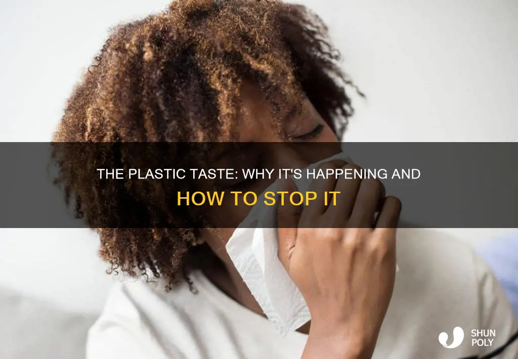 The Plastic Taste: Why It's Happening And How To Stop It | ShunPoly