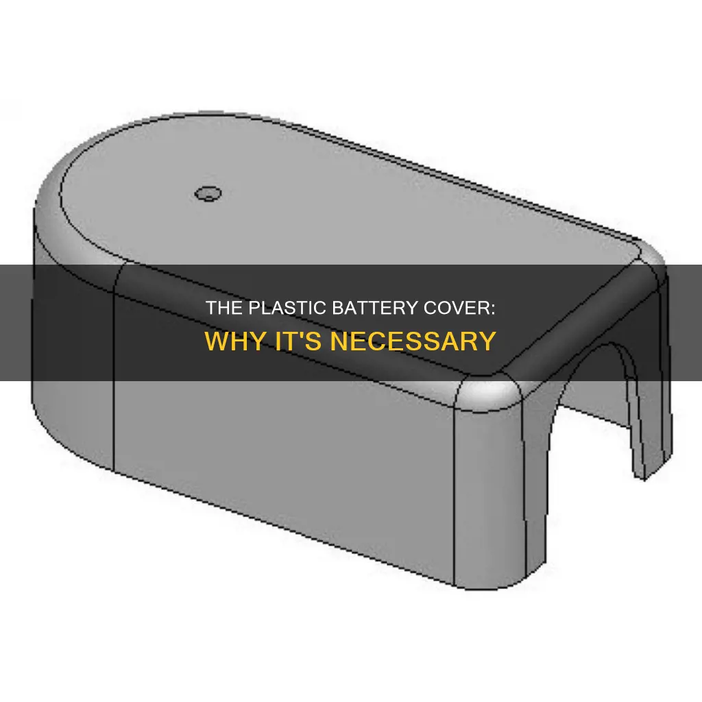 The Plastic Battery Cover: Why It's Necessary | ShunPoly