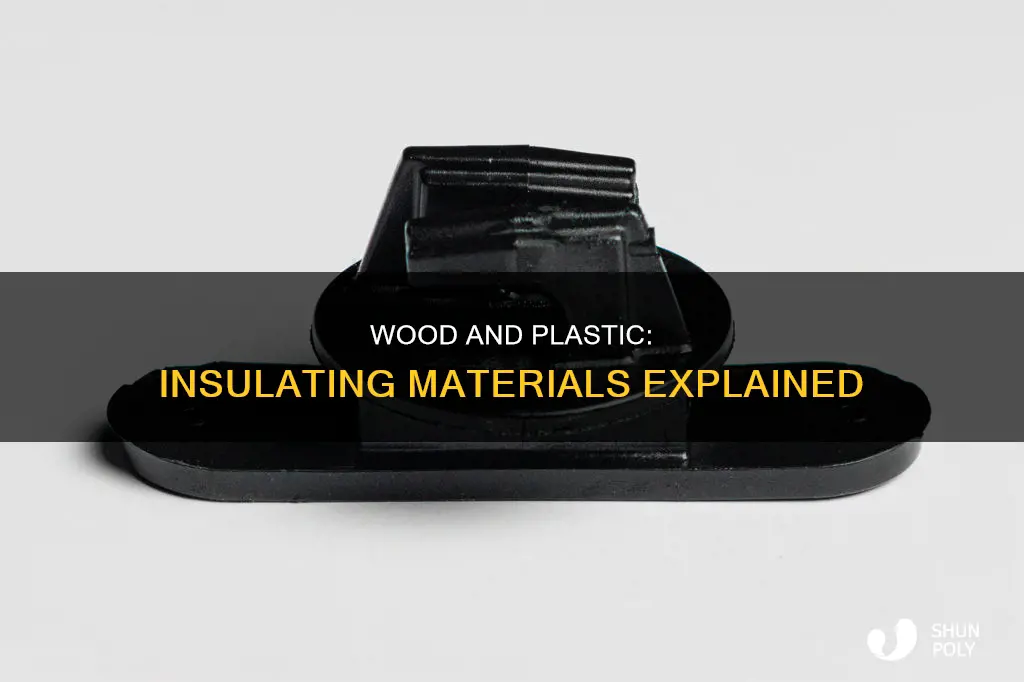 Wood And Plastic: Insulating Materials Explained | ShunPoly